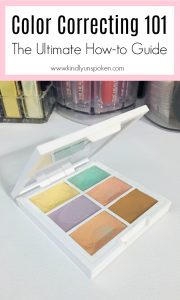 Color Correcting Guide for Makeup Beginners - Kindly Unspoken