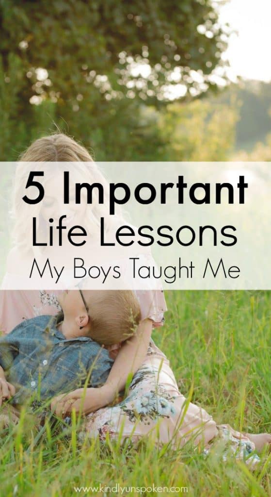 5 Important Life Lessons My Boys Taught Me - Kindly Unspoken