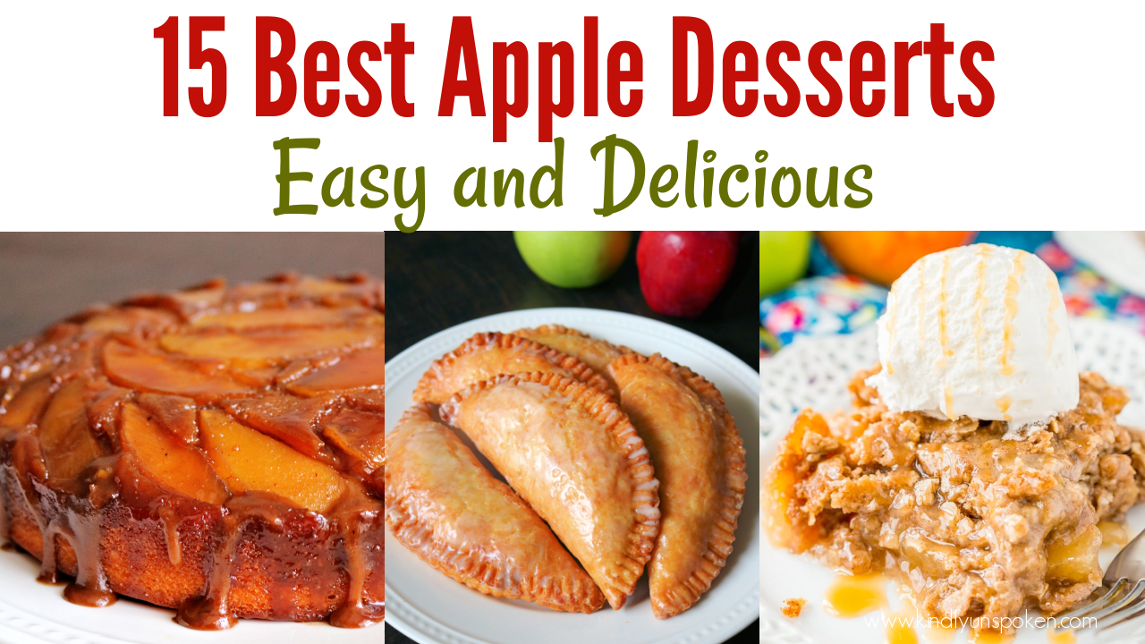 15 Easy Apple Desserts for Fall - Best Apple Recipes - Kindly Unspoken