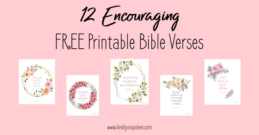 12 Encouraging Free Printable Bible Verses - Kindly Unspoken